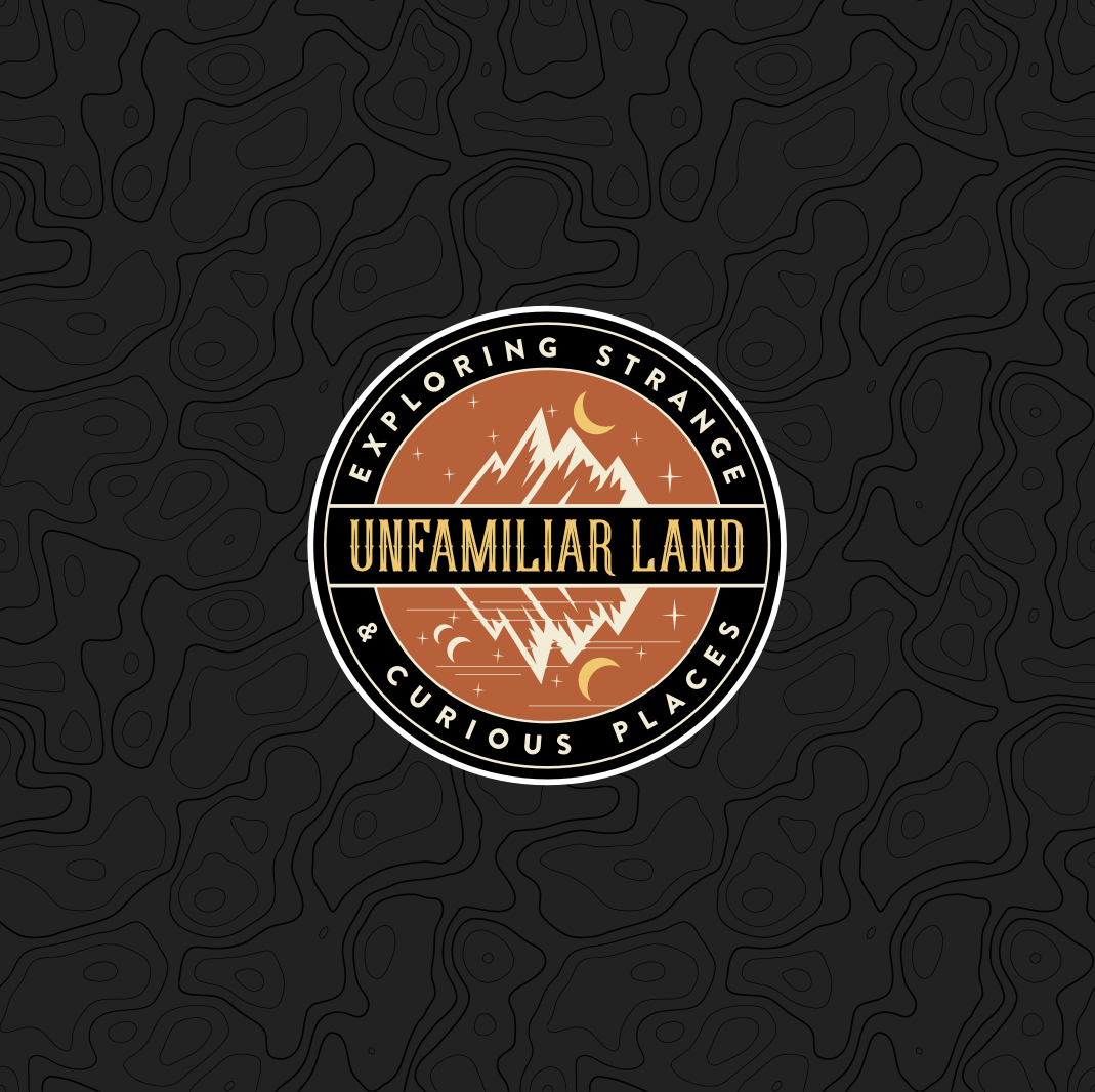 Unfamiliar Land - Exploring Strange and Hidden Places